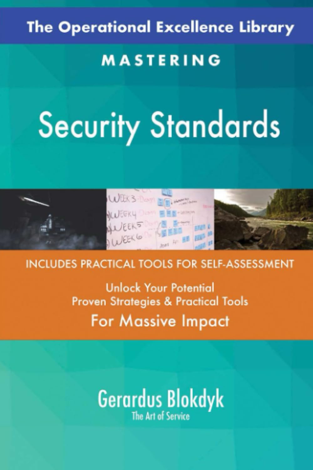 The Operational Excellence Library; Mastering Security Standards ...
