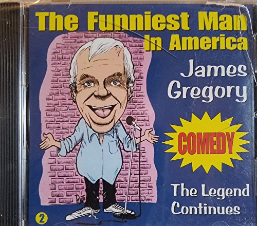 Gregory, James - James Gregory: Funniest Man in America Volume 2 ...