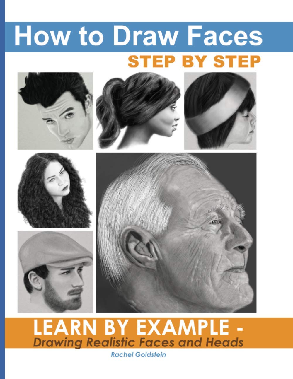 Buy How to Draw Faces Step by Step: Learn by Example - Drawing ...