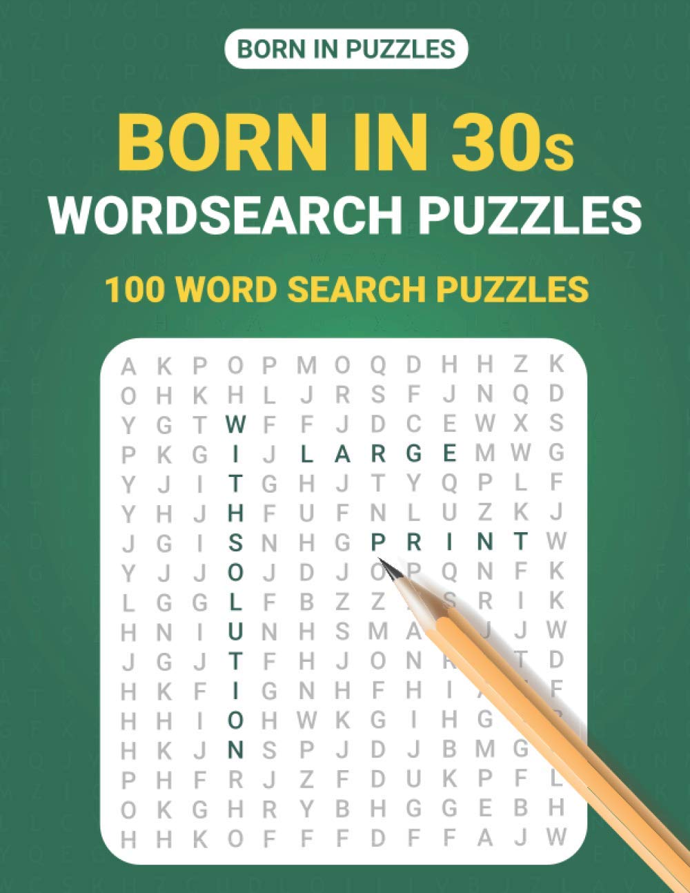 Born In 30s Wordsearch Puzzles 100 Word Search Puzzles For Seniors Born In 30s Wordsearch Puzzles 100 Word Search Puzzles For Seniors