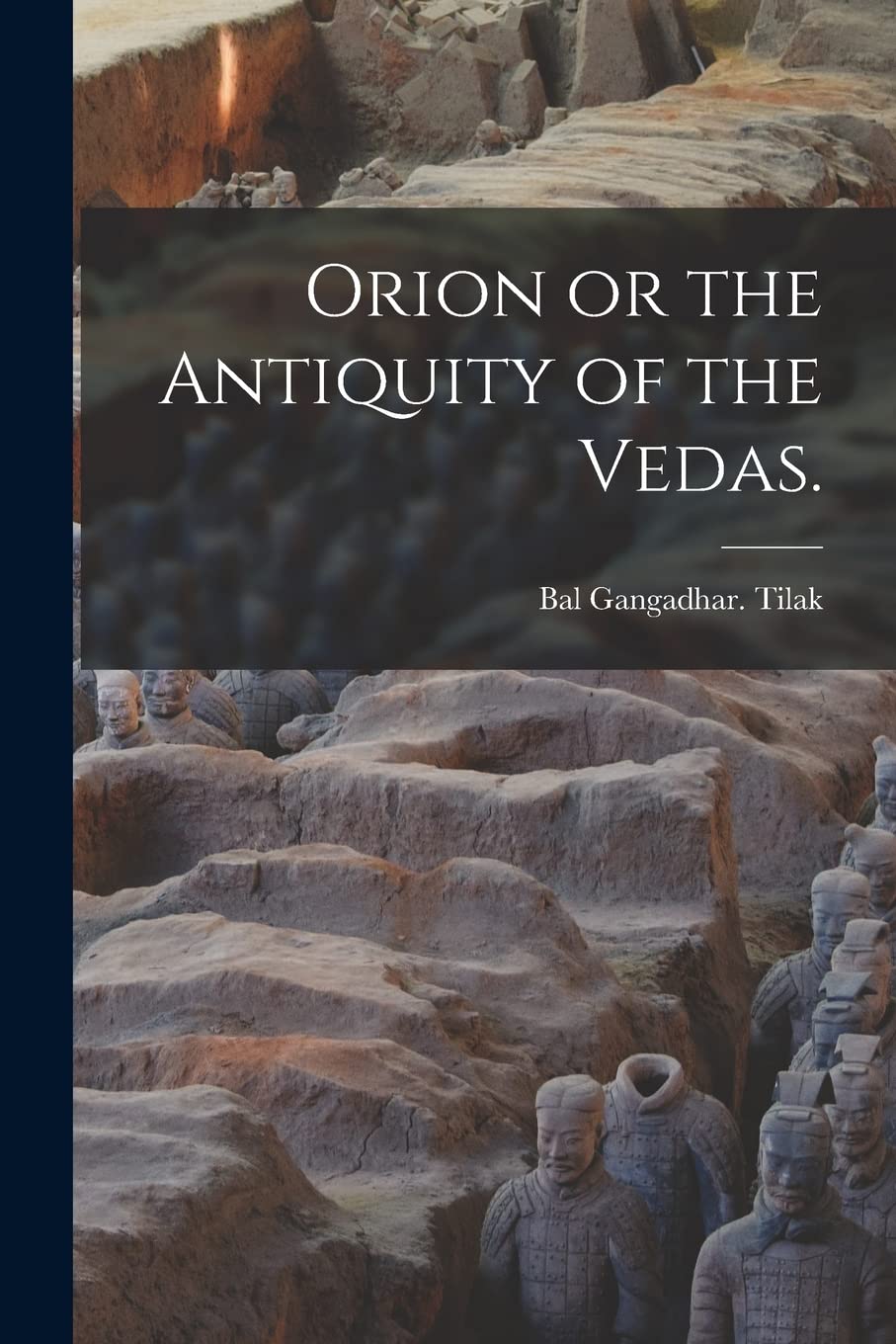 Buy Orion or the Antiquity of the Vedas. Book Online at Low Prices in ...
