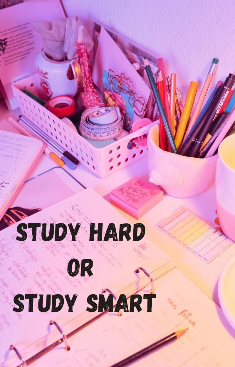 Study Hard or Study Smart eBook : Ganesh, Srinitya: Amazon.co.uk ...