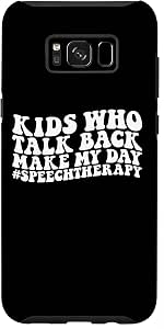 Amazon.com: Galaxy S8+ Kids Who Talk Back Make My Day Speech Therapy ...