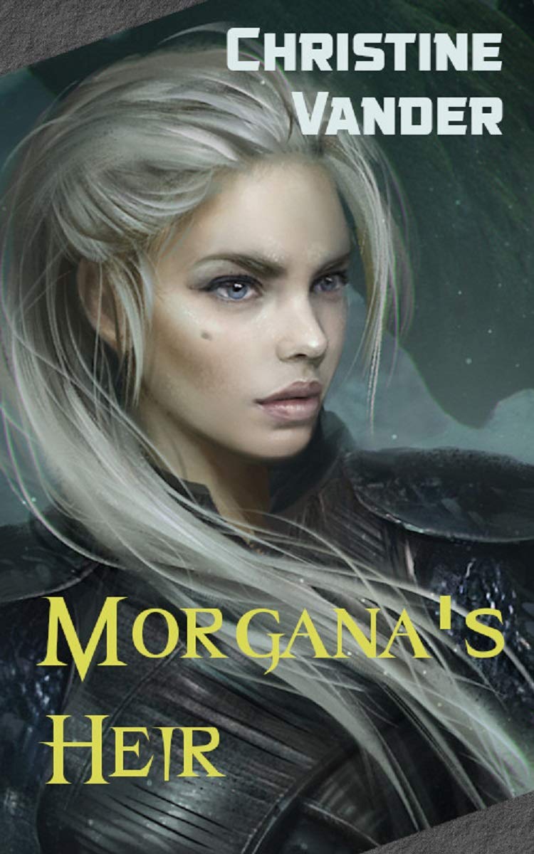 Morgana's Heir (Morgana's Legacy Book 1) - Kindle edition by Vander ...