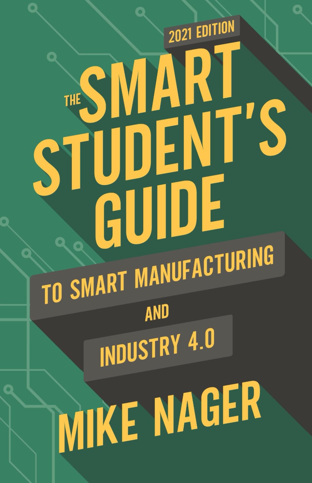 Amazon.com: The Smart Student's Guide to Smart Manufacturing and ...