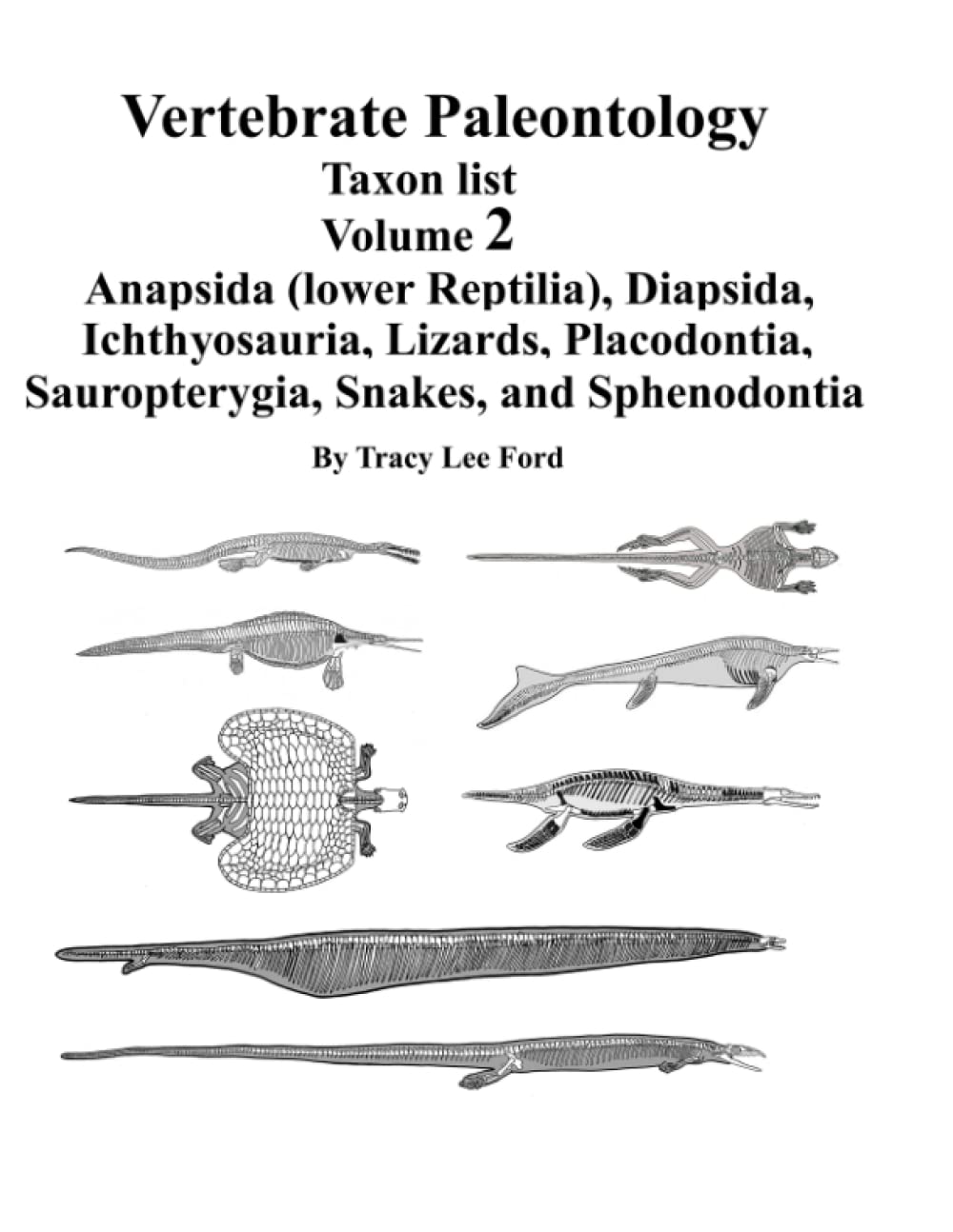 Vertebrate Paleontology Taxon List Volume 2 Anapsida (lower Reptilia ...