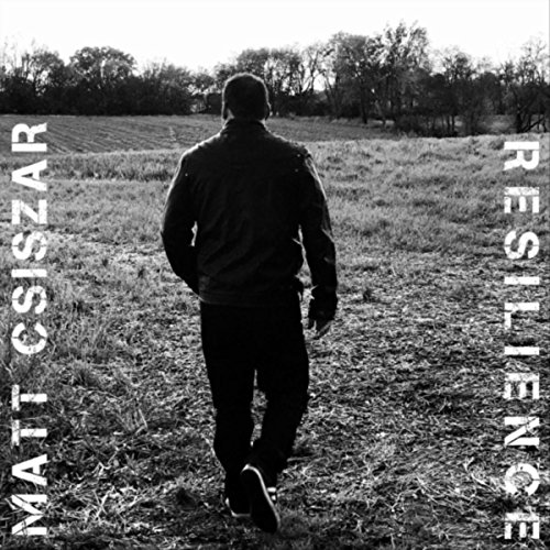 Resilience by Matt Csiszar on Amazon Music - Amazon.com