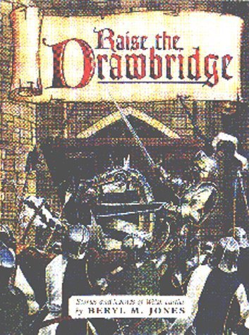 Raise the Drawbridge: Stories and Legends of Welsh Castles by Beryl M ...