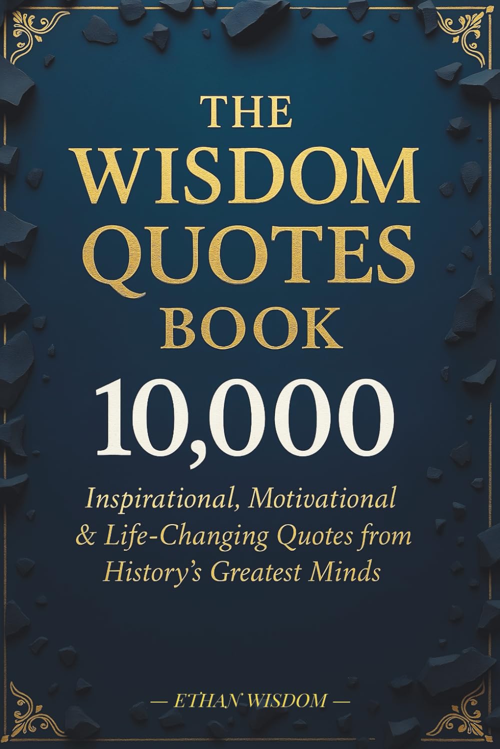 Amazon.com: The Wisdom Quotes Book: 10,000 Inspirational, Motivational ...