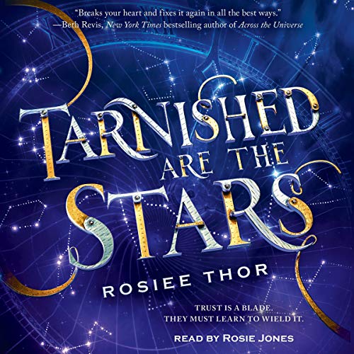 Amazon.com: Tarnished Are the Stars (Audible Audio Edition): Rosiee ...