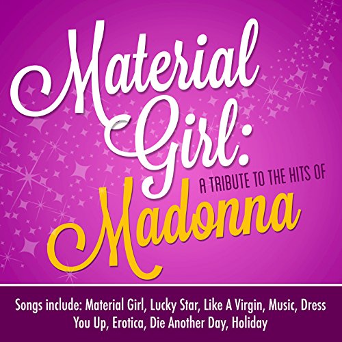 Play Material Girl: A Tribute to the Hits of Madonna by VARIOUS ARTISTS ...