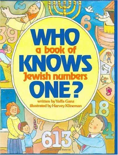Who Knows One: A Book of Jewish Numbers: Ganz, Yaffa: 9780873062855 ...