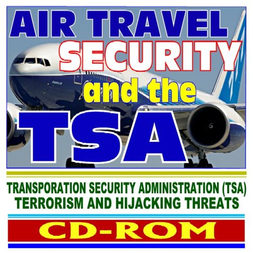 Air Travel Security and the Transportation Security Administration (TSA ...