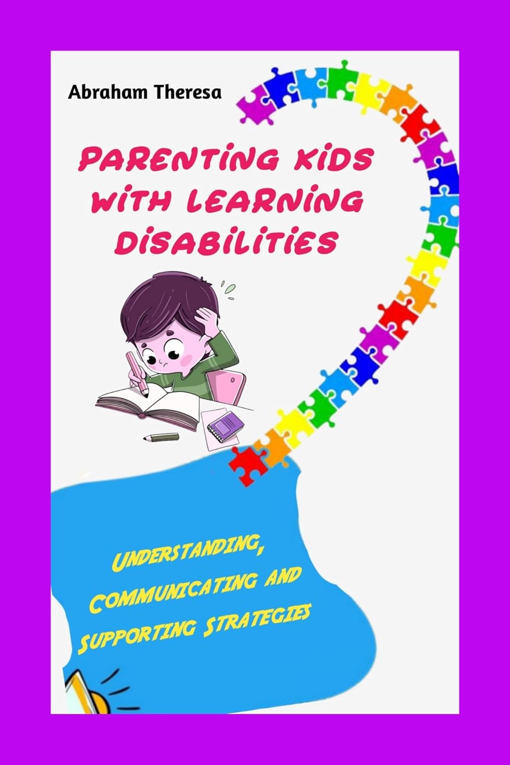 Amazon.com: PARENTING KIDS WITH LEARNING DISABILITIES: Understanding ...
