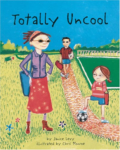 Amazon | Totally Uncool | Levy, Janice, Monroe, Chris | Parents