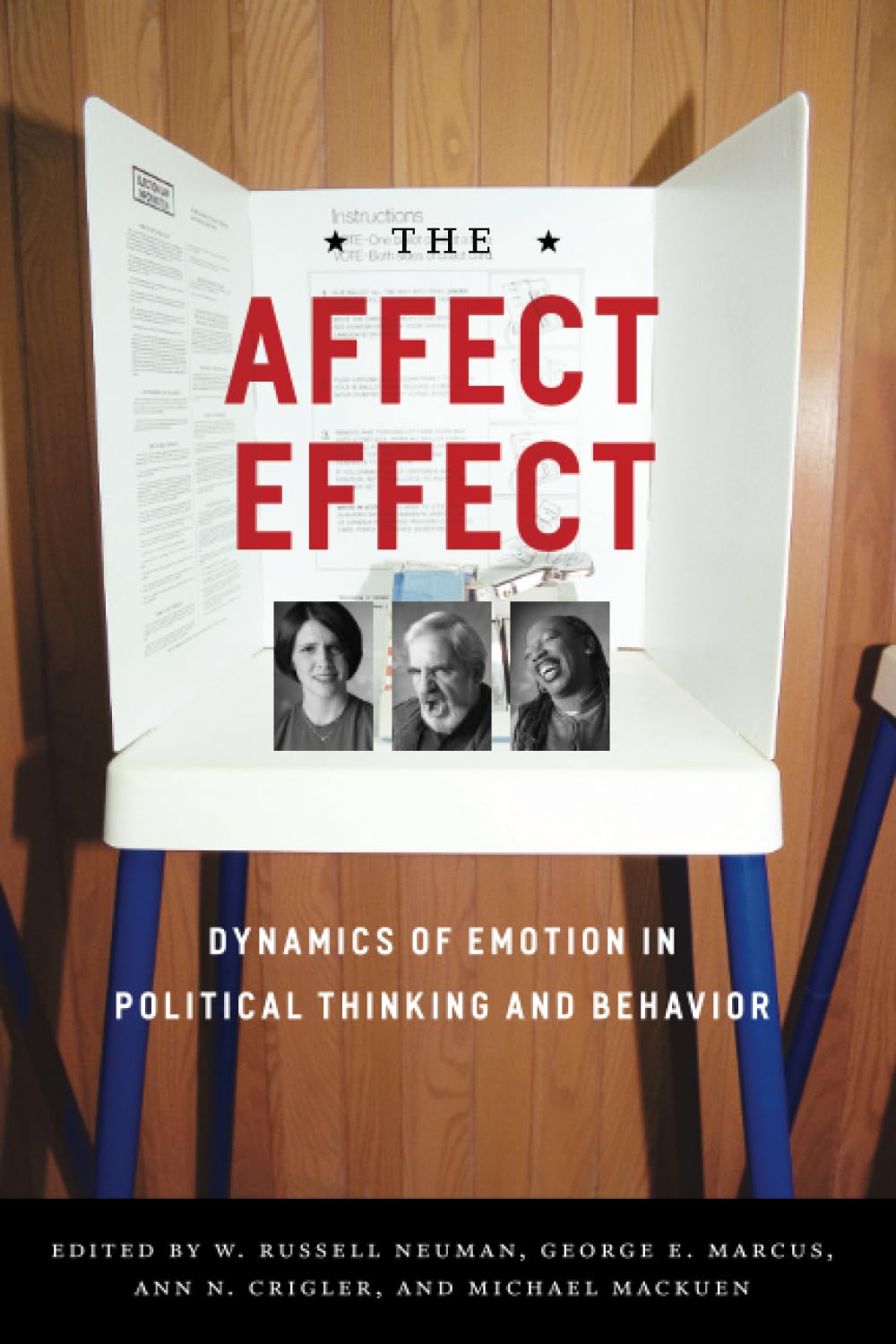 The Affect Effect: Dynamics of Emotion in Political Thinking and ...