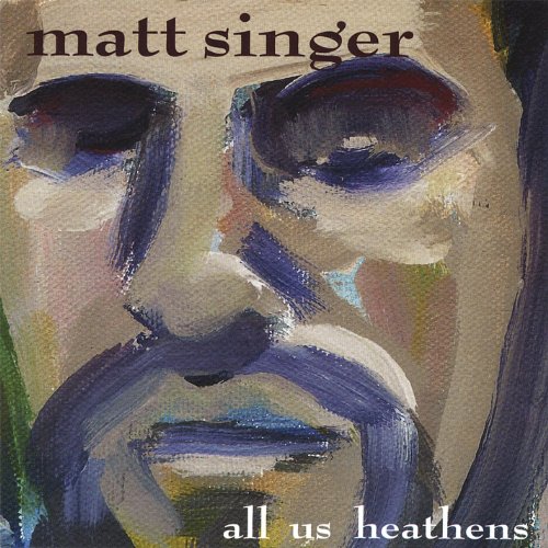 Spiele All Us Heathens von Matt Singer auf Amazon Music ab