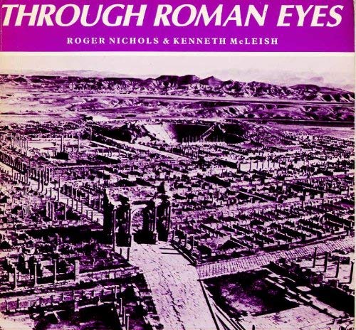 Amazon.com: Through Roman Eyes: Roman Civilisation in the Words of ...