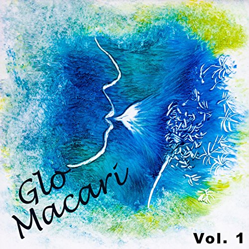 Play GLO MACARI - Vol. 1 by Glo Macari on Amazon Music