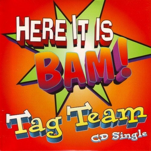 Tag Team - Here It Is, Bam! - Amazon.com Music