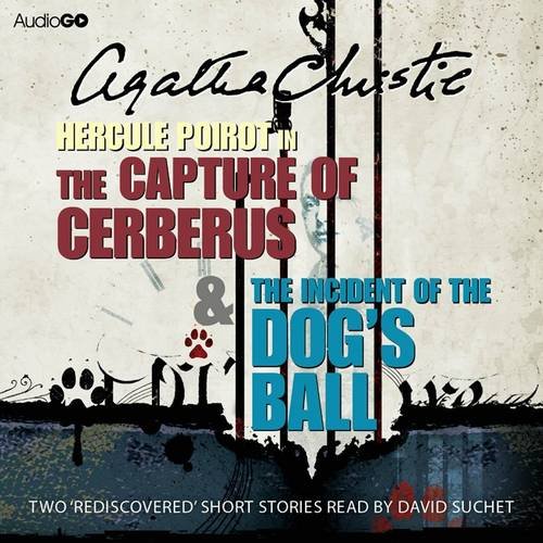 AND The Incident of the Dog's Ball (The Capture of Cerberus) : Christie ...