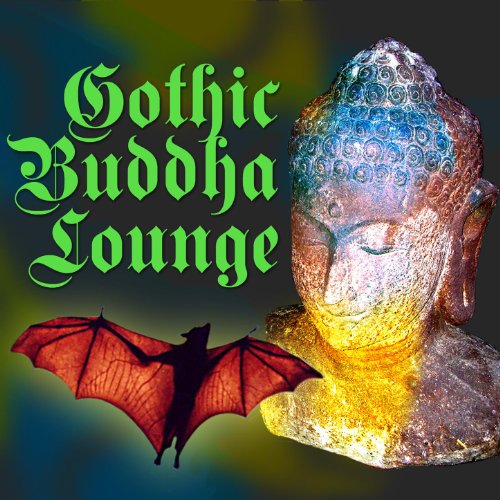 Play Gothic Buddha Lounge by Gothic Buddha Masters on Amazon Music