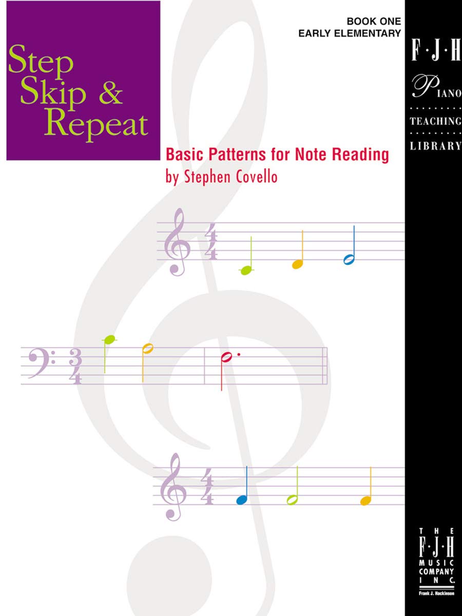 Step Skip & Repeat, Book 1: Basic Patterns for Note Reading (The FJH ...
