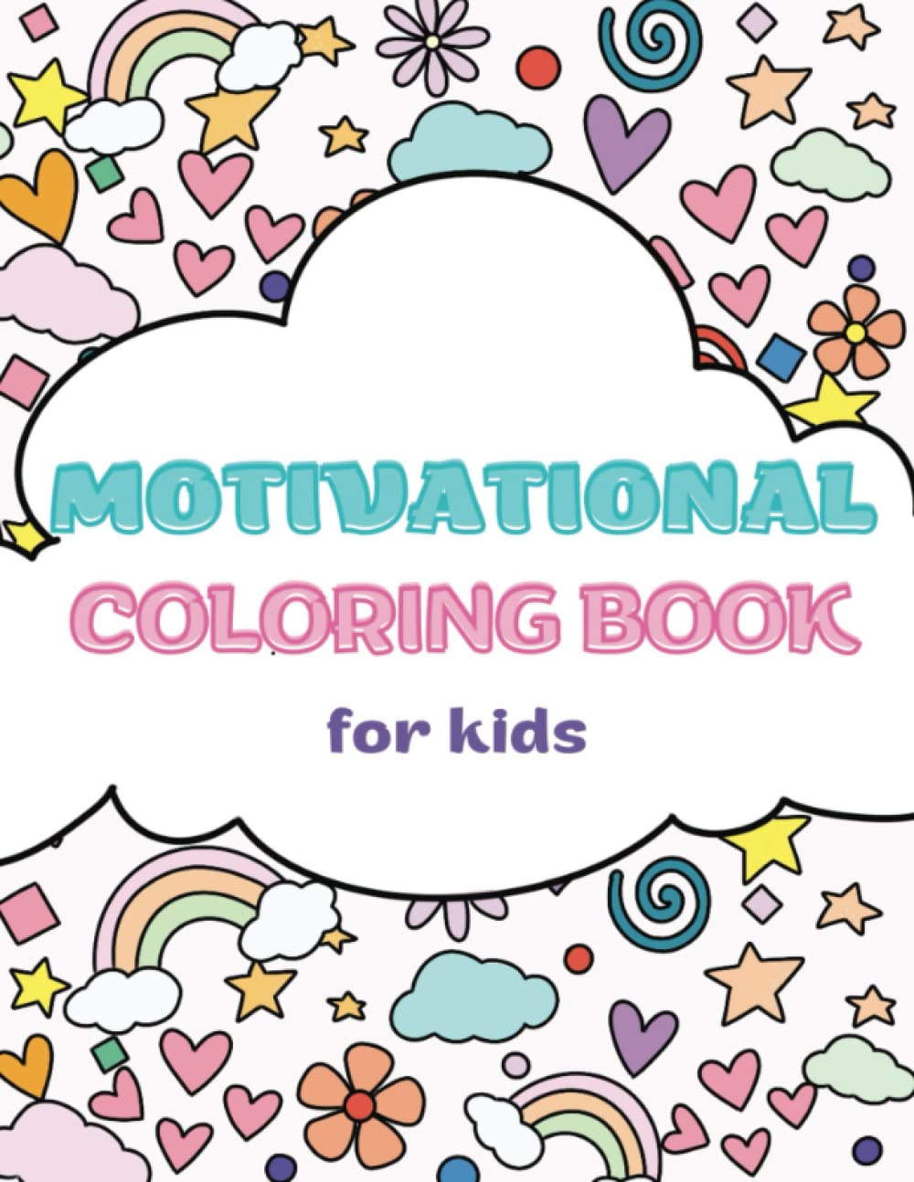 Buy Motivational Coloring Book For Kids | 50 Motivational and ...