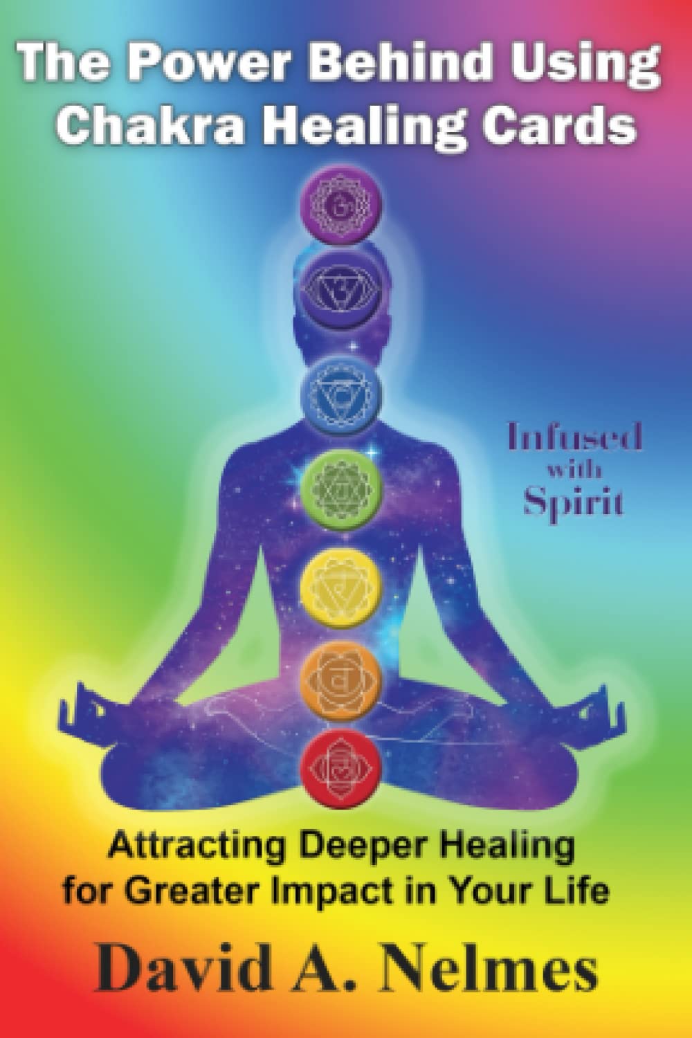 The Power Behind Using Chakra Healing Cards: Attracting Deeper Healing ...