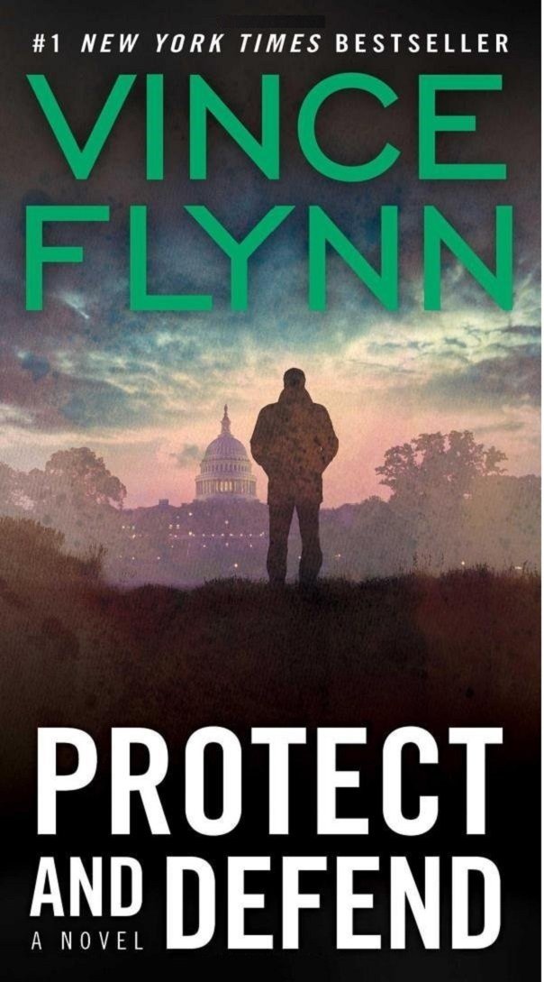 Protect and Defend (A Mitch Rapp Novel): Flynn, Vince: 9781416505037 ...