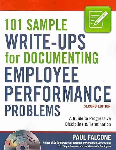 101 Sample Write-Ups for Documenting Employee Performance Problems: A ...