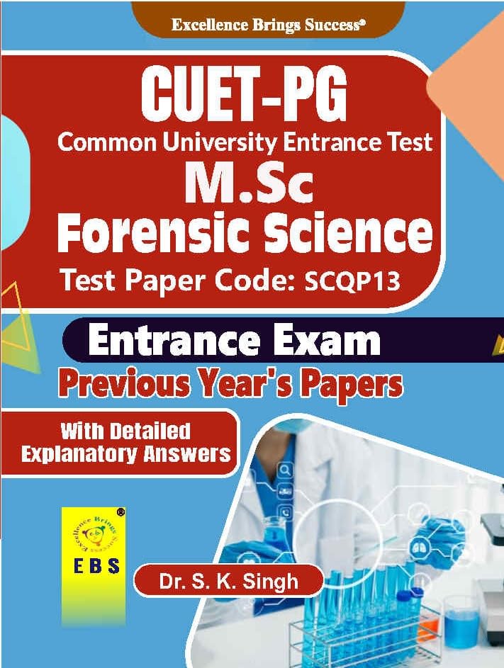 CUET PG M.Sc Forensic Science Entrance Exam(Test Paper Code-SCQP13 ...