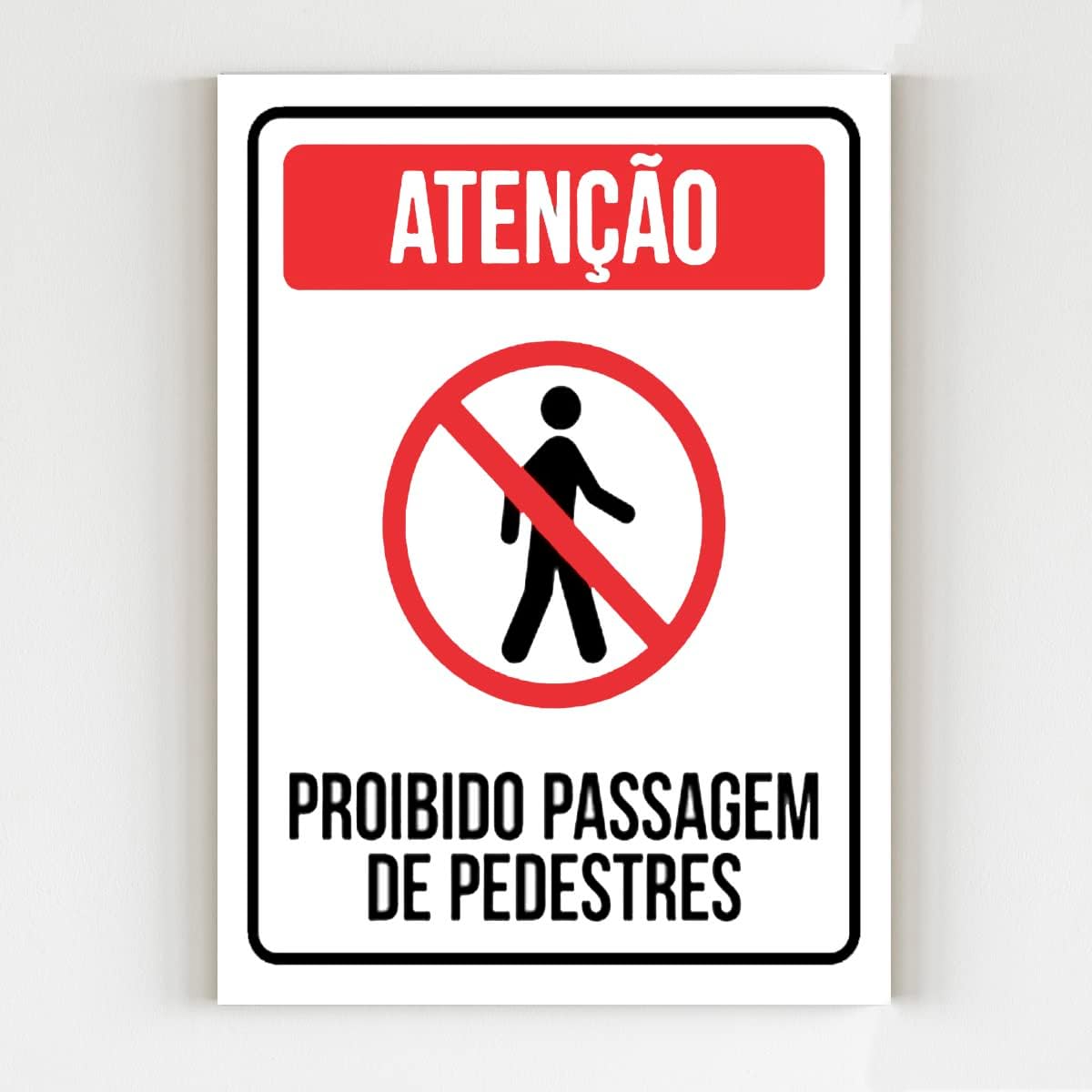 Placa de aviso atenção proibido passagem de pedestres 20x29 | Amazon.com.br