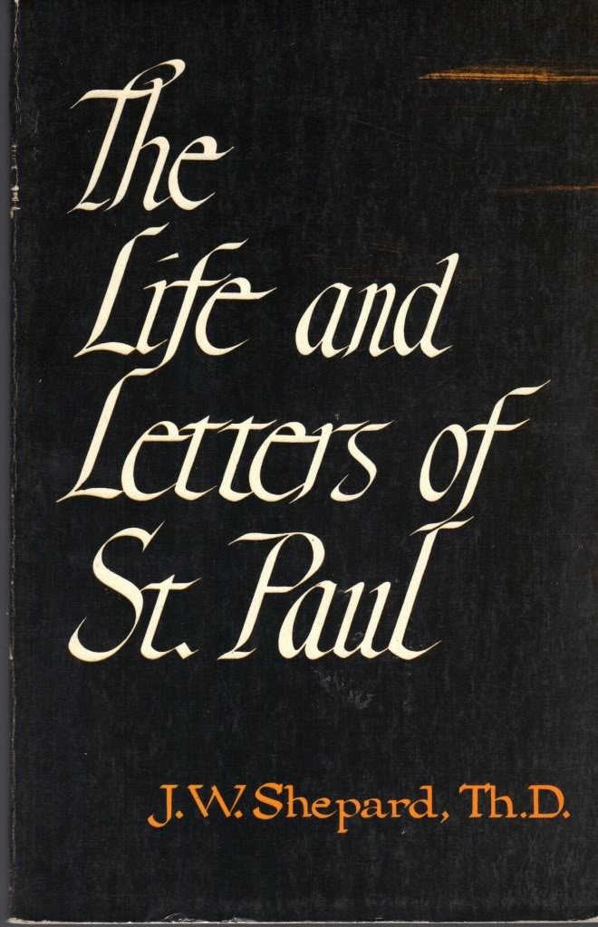 Life and Letters of Saint Paul: Shepard, John: 9780802817167: Amazon ...