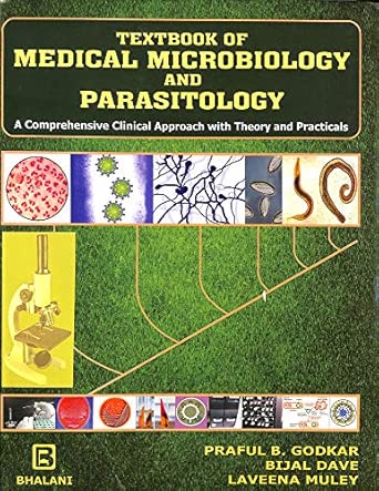 TEXTBOOK OF MEDICAL MICROBIOLOGY AND PARASITOLOGY [Paperback] PRAFUL B ...