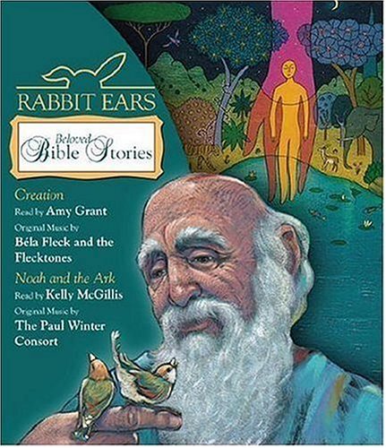 Rabbit Ears Beloved Bible Stories: The Creation, Noah and the Ark ...