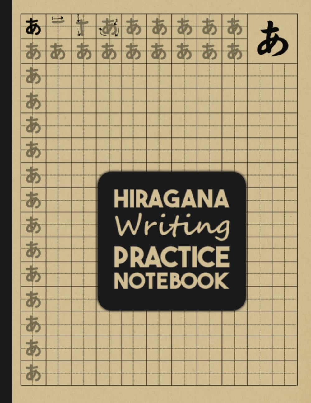 Hiragana Writing Practice Notebook: Learn Japanese Writing with Kana ...