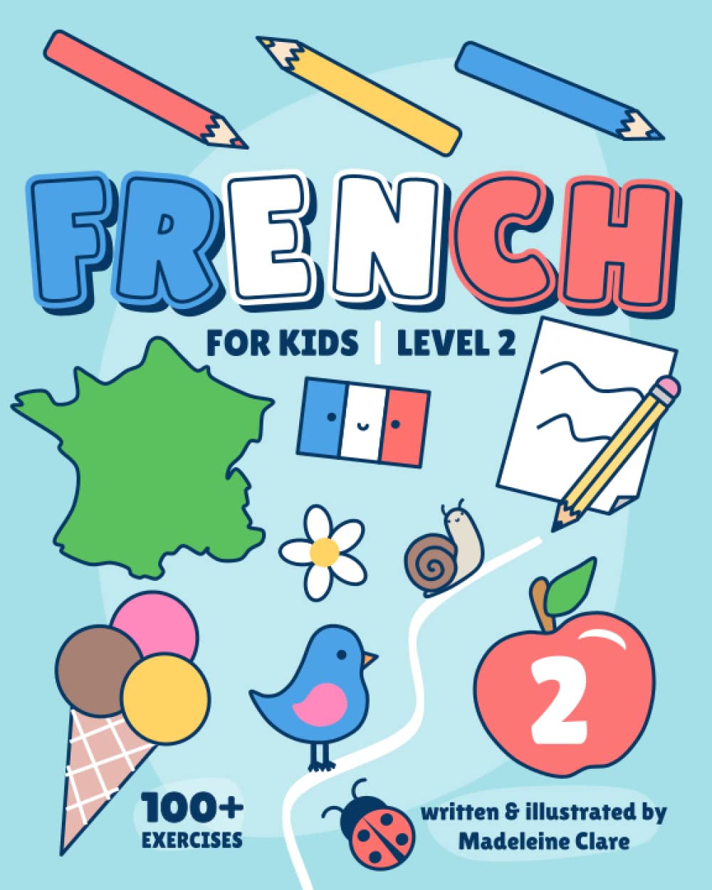 French Learning Book For Kids 2: Children Ages 5-11 : Clare, Miss ...