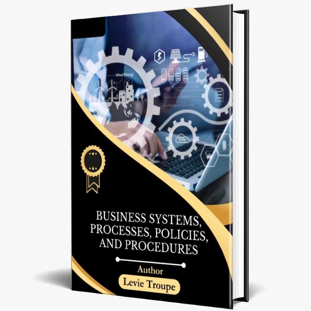 Amazon.com: BUSINESS SYSTEMS PROCESSES, POLICIES, AND PROCEDURES ...