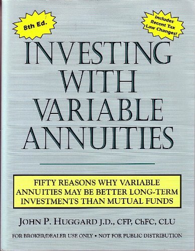 Investing with Variable Annuities: Fifty Reasons Why Variables ...