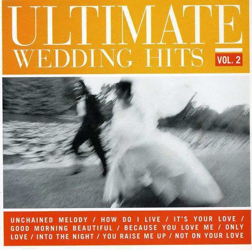 Various Artists - Ultimate Wedding Hits, Vol.2 - Amazon.com Music