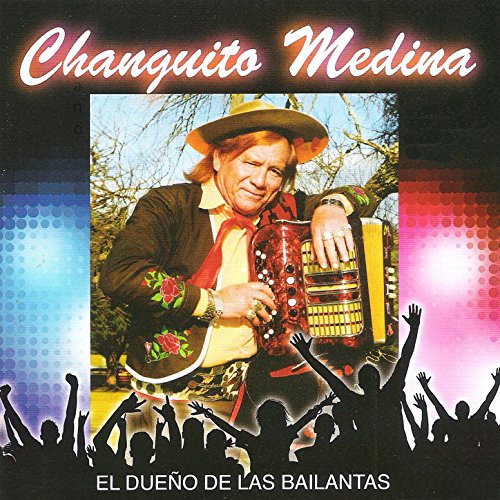 Amazon.com: El Dueño de las Bailantas : Changuito Medina: Digital Music