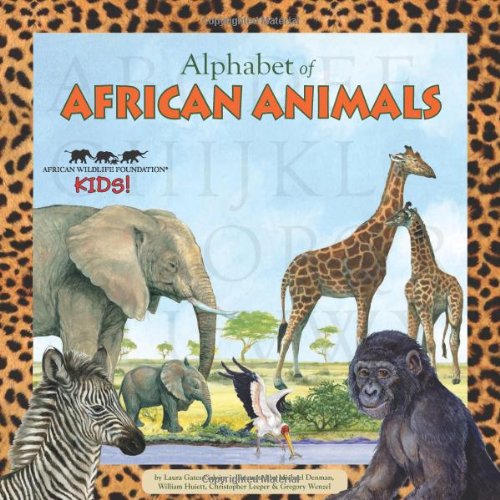 Alphabet of African Animals - An African Wildlife Foundation Alphabet ...