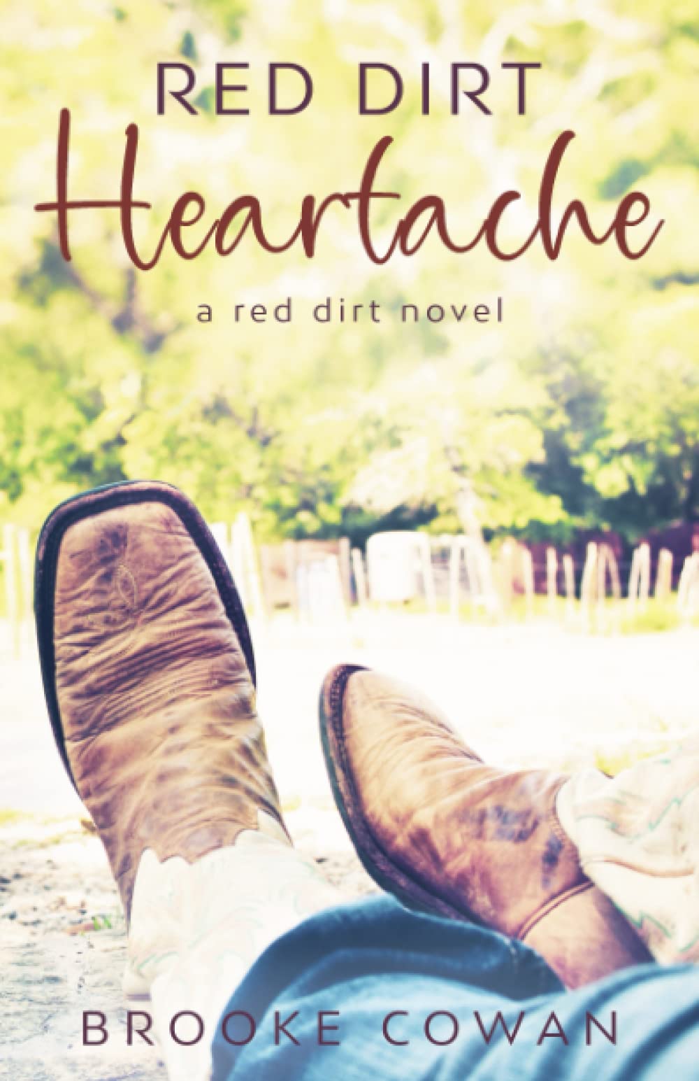 Red Dirt Heartache (Red Dirt Series): Cowan, Brooke: 9781736681039: Amazon.com: Books