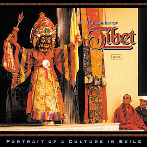 Spirit of Tibet 2001 Calendar: Portrait of a Culture in Exile: Amber ...