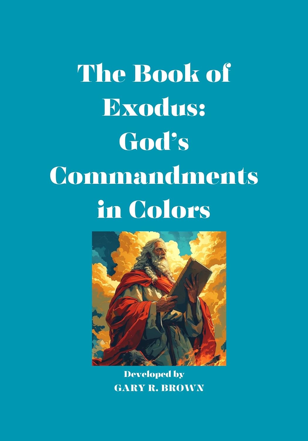Amazon.com: The Book of Exodus: God’s Commandments in Colors eBook ...