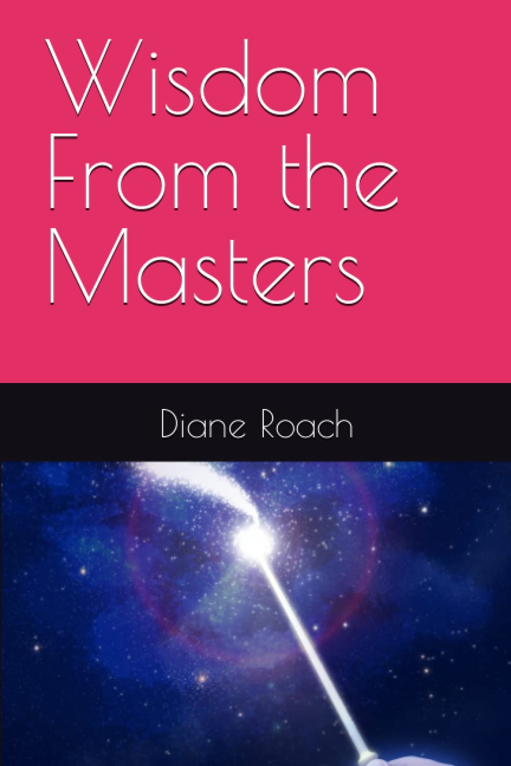 Wisdom From the Masters: Roach, Rev. Diane: 9798373636568: Amazon.com ...