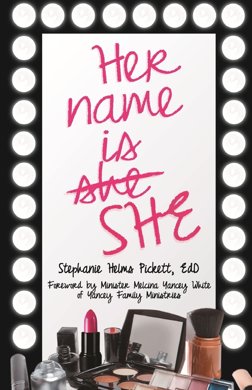 Her Name is SHE: Pickett, Dr. Stephanie Helms: 9781631030017: Amazon ...