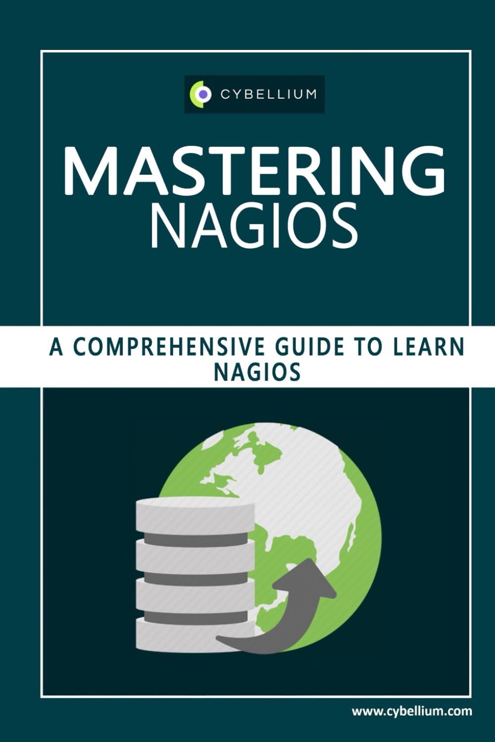 Mastering Nagios: A Comprehensive Guide to Learn Nagios: Ltd, Cybellium, Hermans, Kris ...