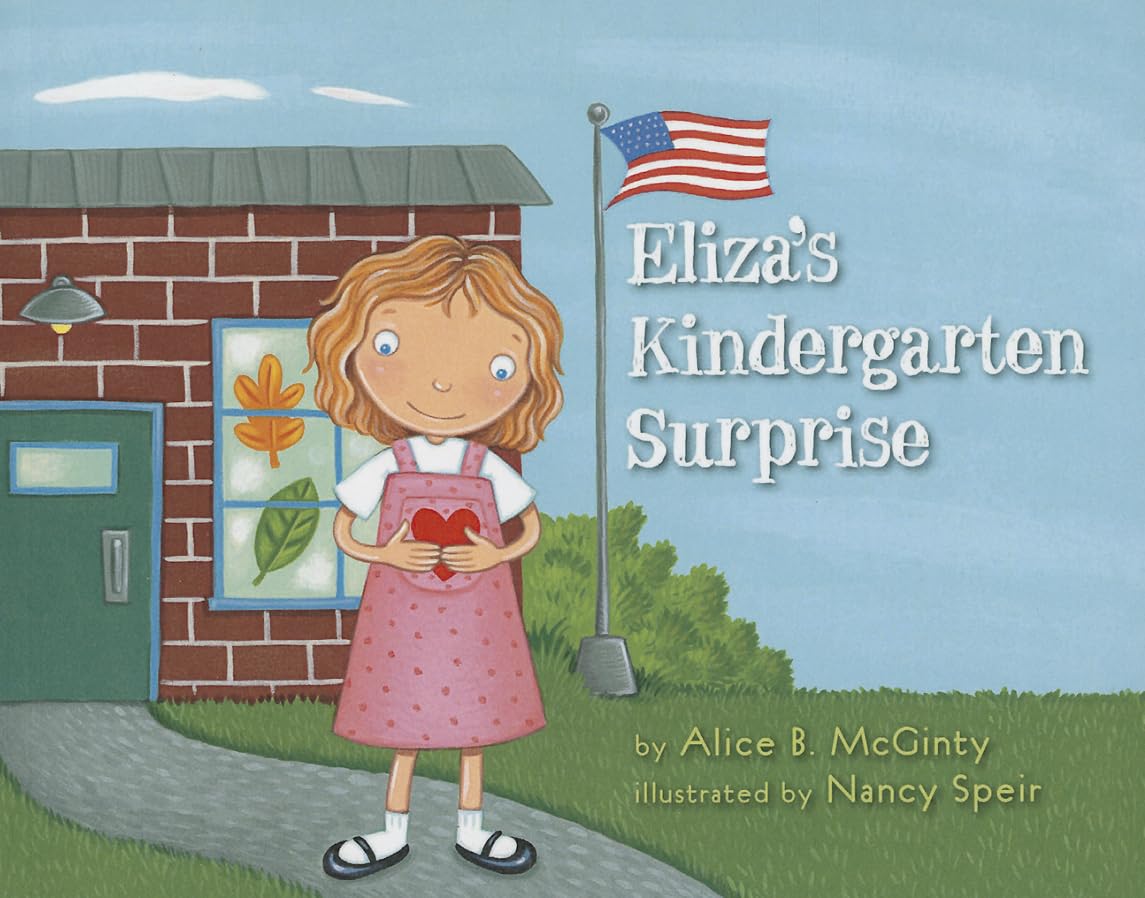 Eliza's Kindergarten Surprise: McGinty, Alice B., Speir, Nancy ...